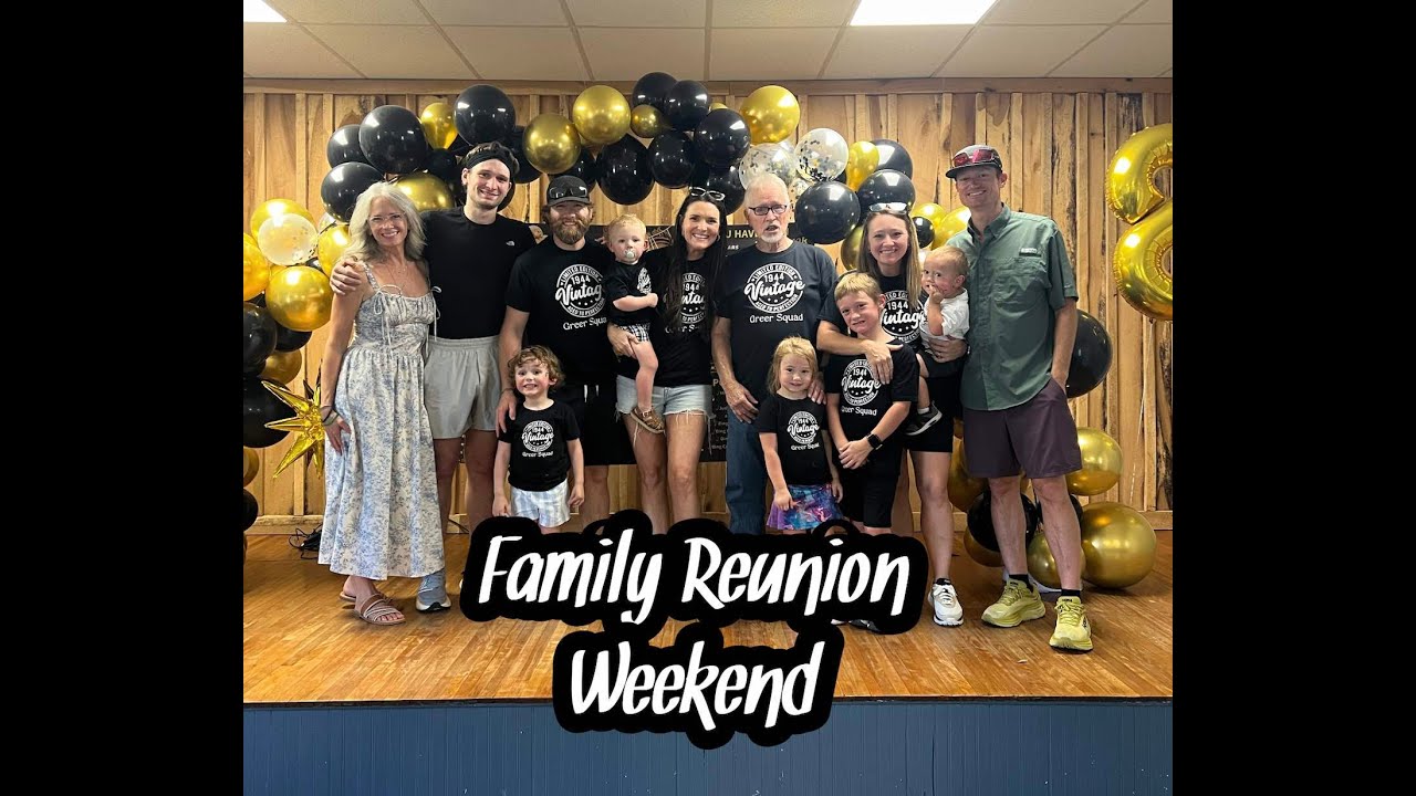 Family Reunion Weekend! - YouTube