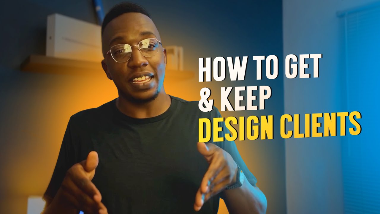How I get and keep clients in 2024 - YouTube