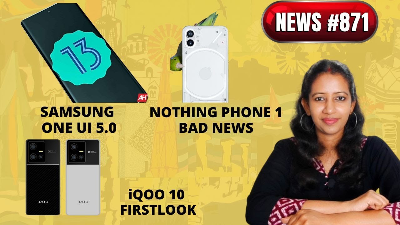 Nothing Phone 1 Bad news, Samsung Android 13 Device list, Xiaomi 12 ...