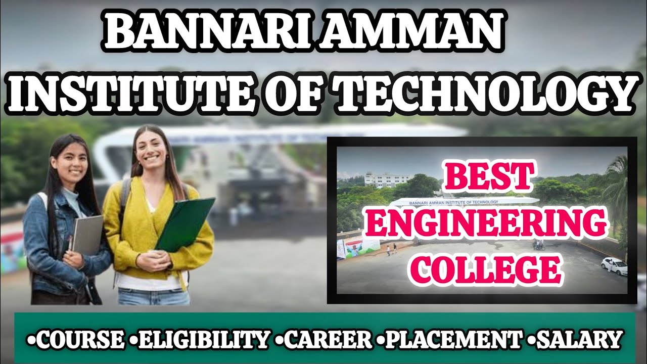 Bannari Amman Institute of Technology | Erode | Engineering College | BIT Sathy | BAIT | Bannari ...