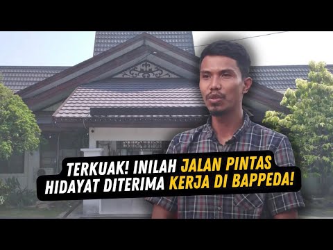 Terkuak, Inilah Jalan Pintas Hidayat Diterima Kerja di Bappeda