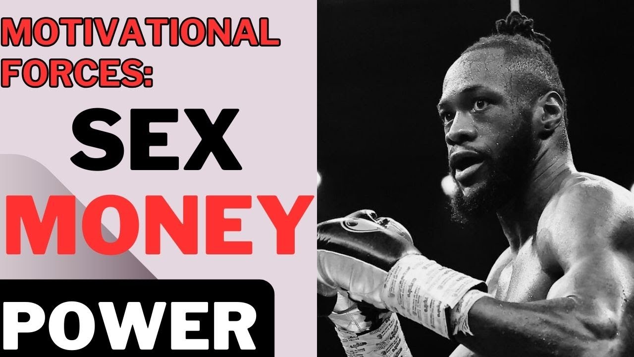 Motivational Forces: Sex, Money, and Power - Best Motivational Speeches ...