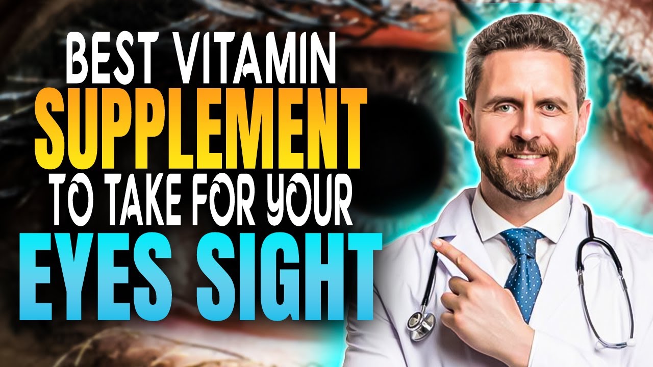 CRYSTAL CLEAR VISION: The Best Vitamin Supplements for Your Eyesight ...