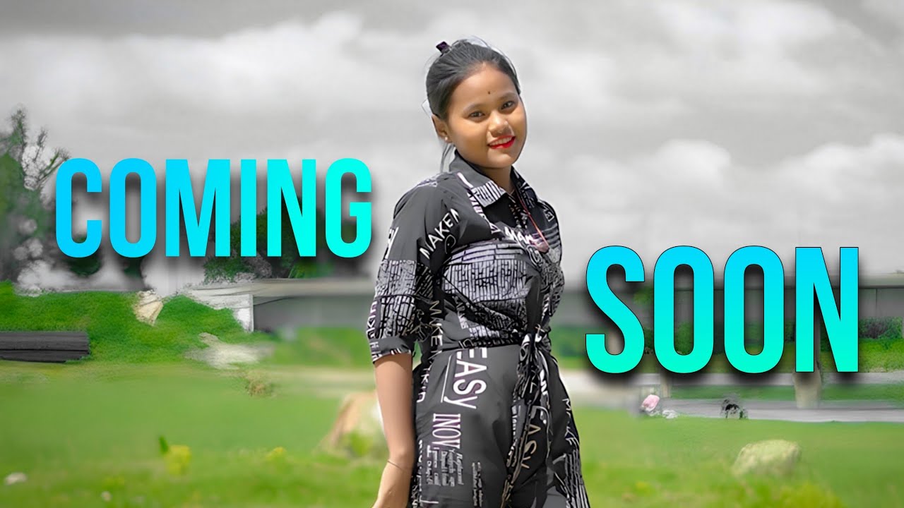 Coming Soon Rajbanshi New Video Song | আসতে চলছে রাজবংশী নতুন ভিডিও গান ...