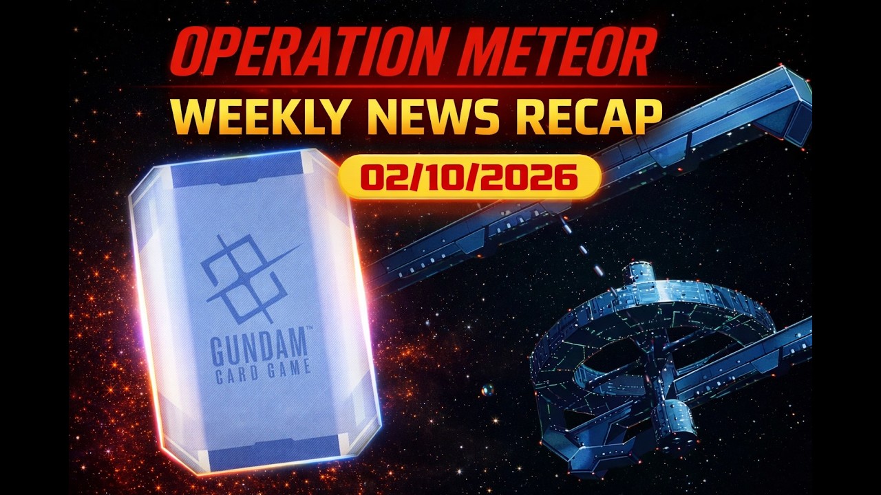 Operation Meteor Report 02/10/2026 | Gundam Card Game News Recap! - YouTube