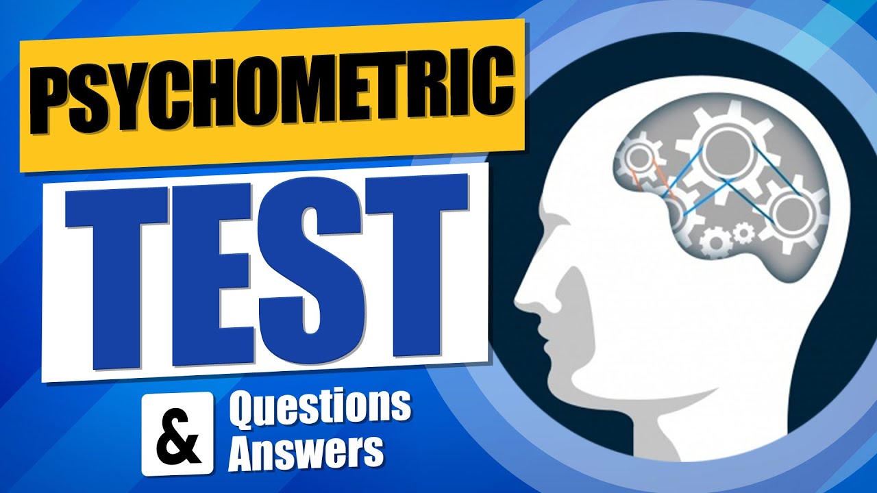 PSYCHOMETRIC TEST QUESTIONS AND ANSWERS - YouTube