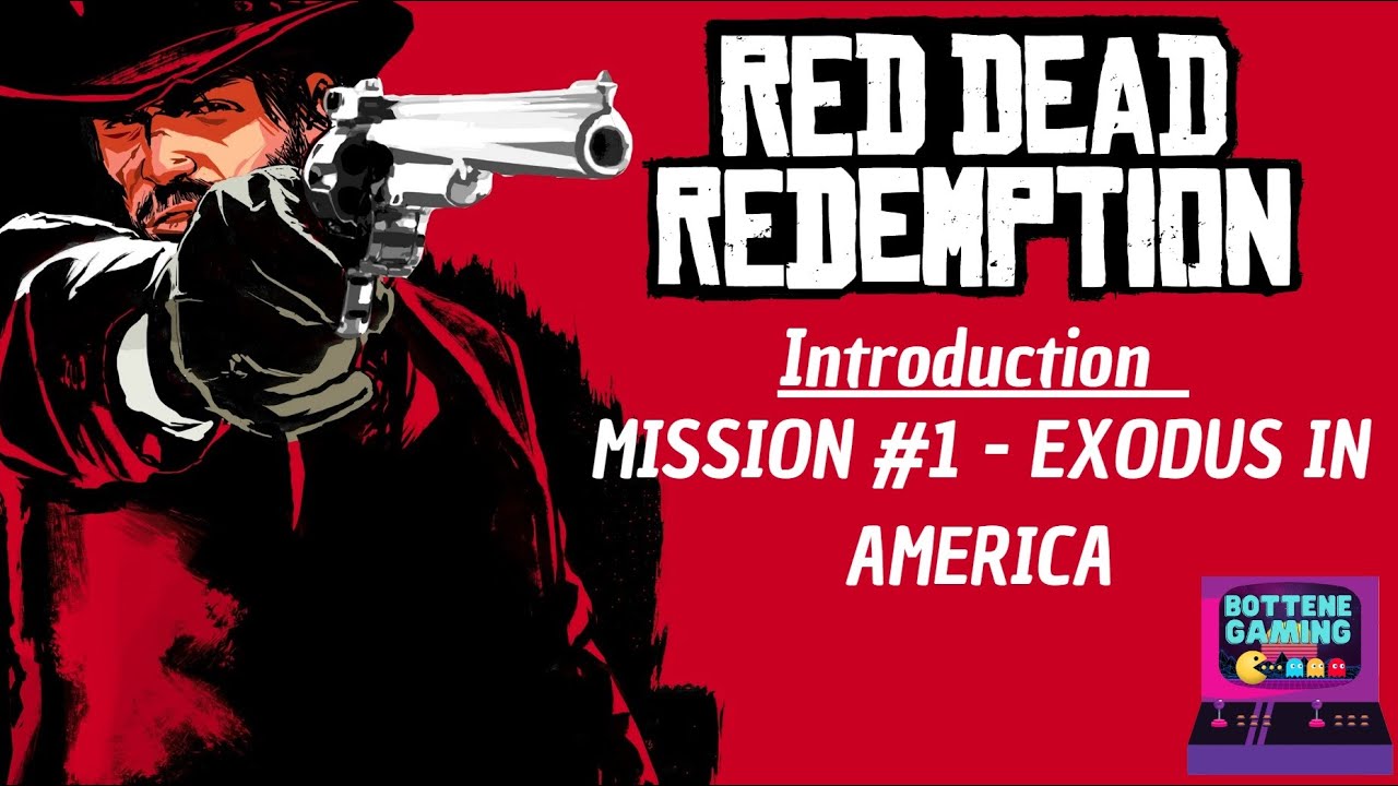 Red Dead Redemption - Intro & Mission #1 - Exodus in America (PS3 ...