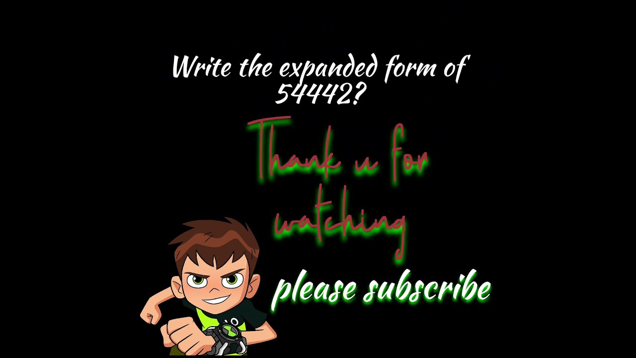 Write The Expanded Form Of 54442 YouTube Write The Expanded Form Of 54442 YouTube