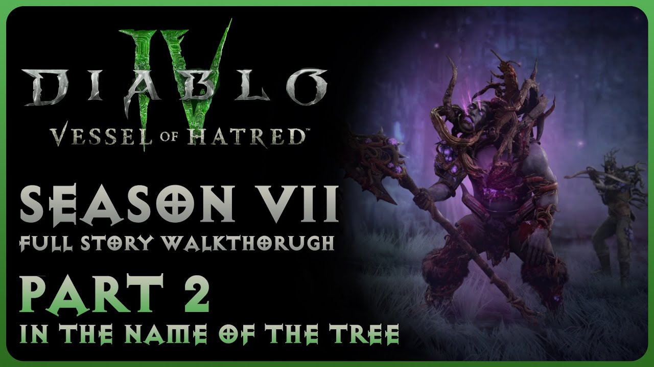 Diablo IV: Season of Witchcraft - Part 2: In the Name of the Tree (Full ...