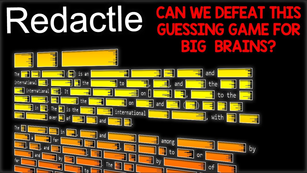 Redactle! Can We Defeat This Guessing Game For Big Brains? (Free Web ...