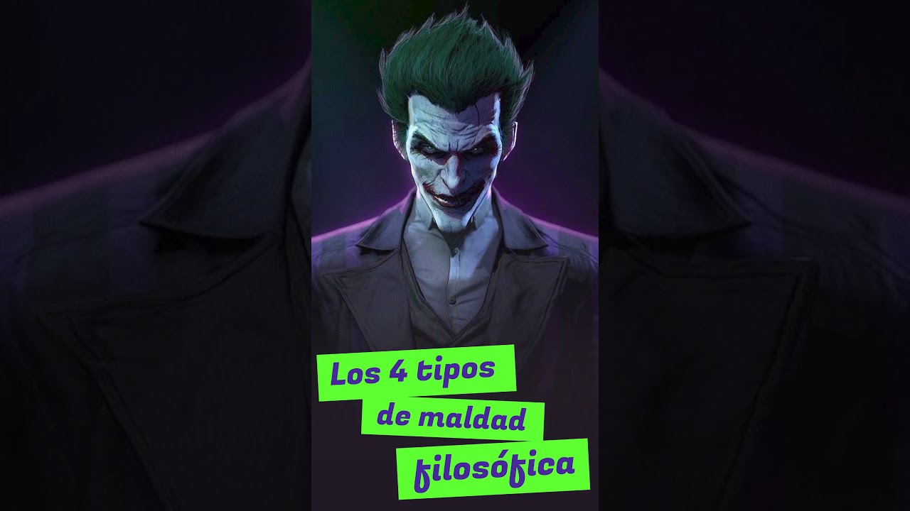 LOS 4 TIPOS DE MALDAD FILOSÓFICA - YouTube