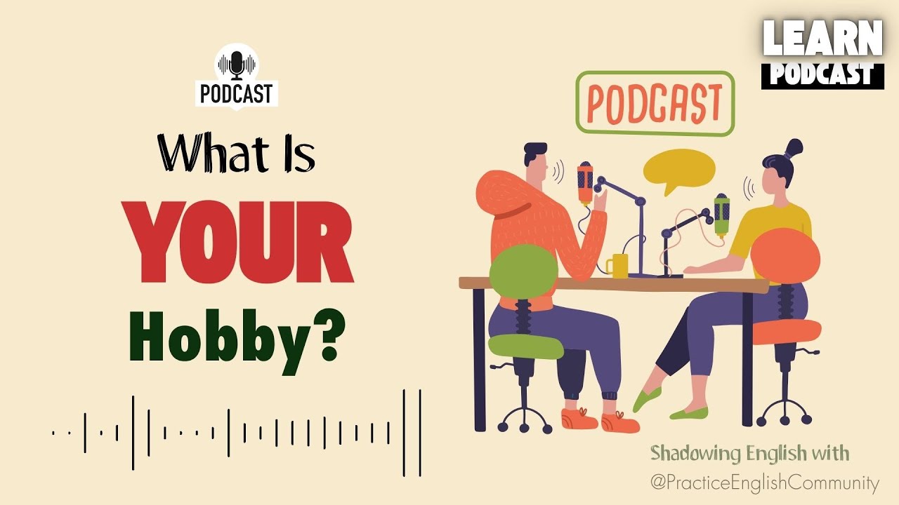 What Is Your Hobby | English Podcast For Learning English | Slow ...