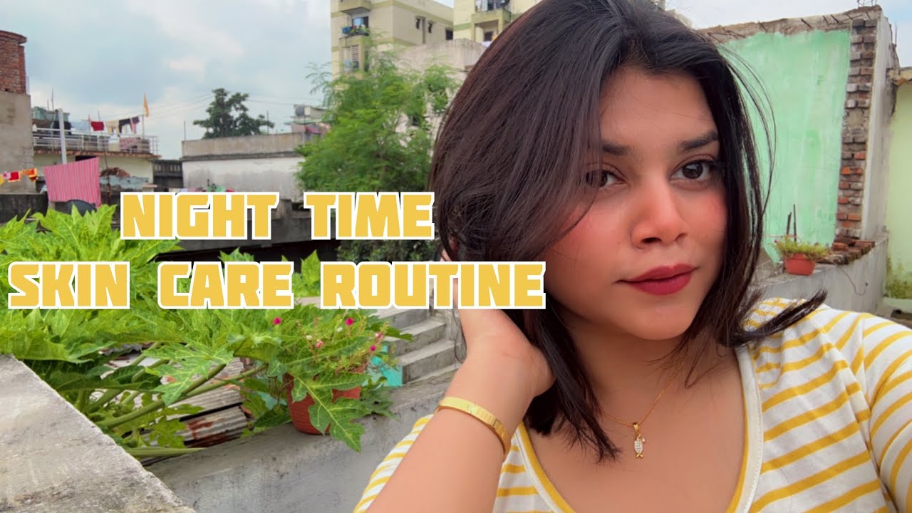 Night Time Skincare Routine ๐ป๐ Youtube