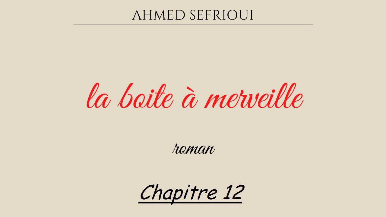 Chapitre 12 de la boite à merveille - YouTube