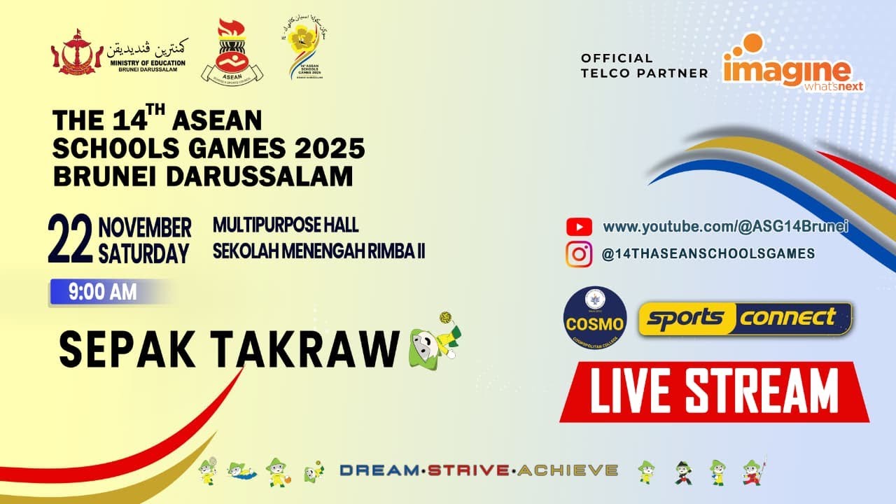 The 14th ASEAN Schools Games (ASG14), 2025, Brunei Darussalam - Sepak ...