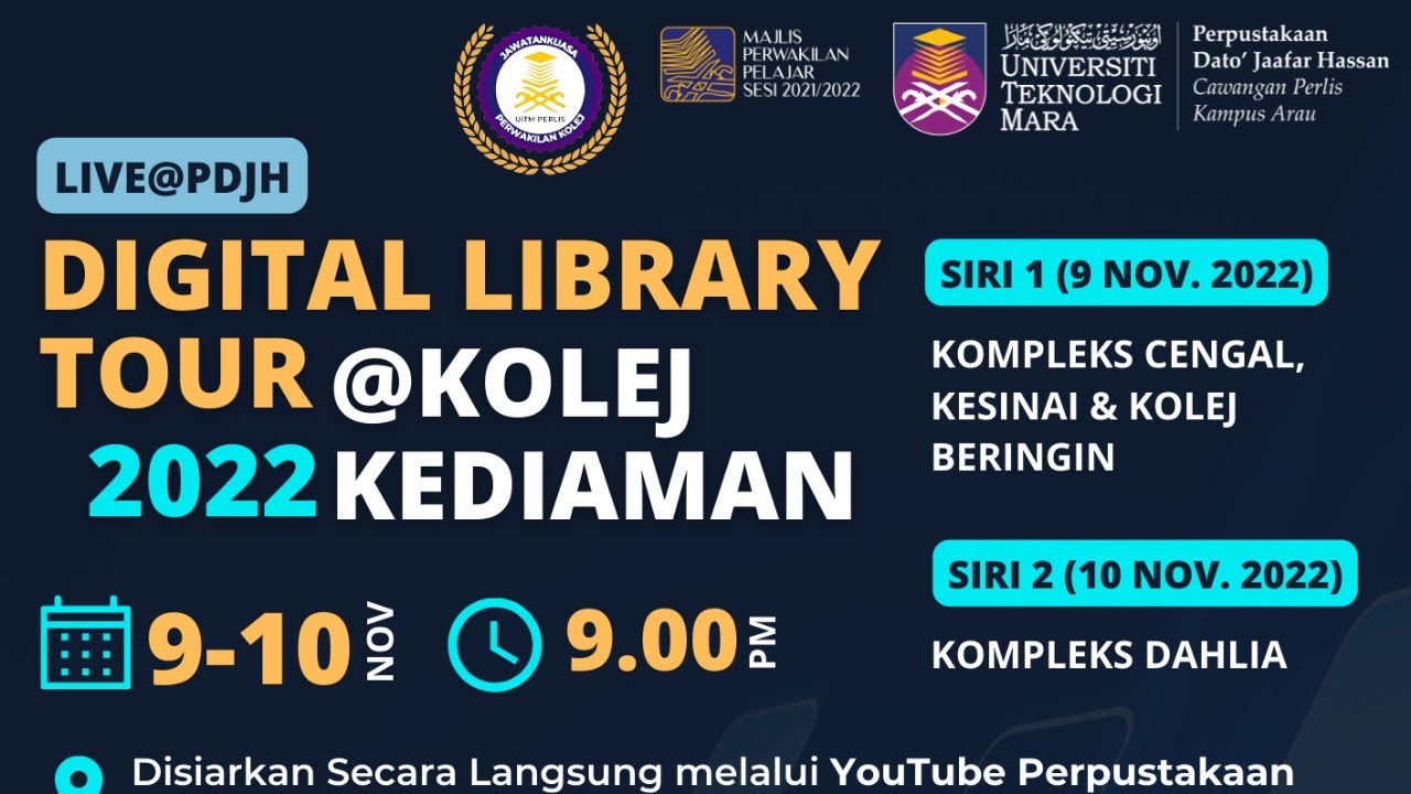 DIGITAL LIBRARY TOUR @KOLEJ KEDIAMAN UiTM CAWANGAN PERLIS 2022 (SIRI 2 ...