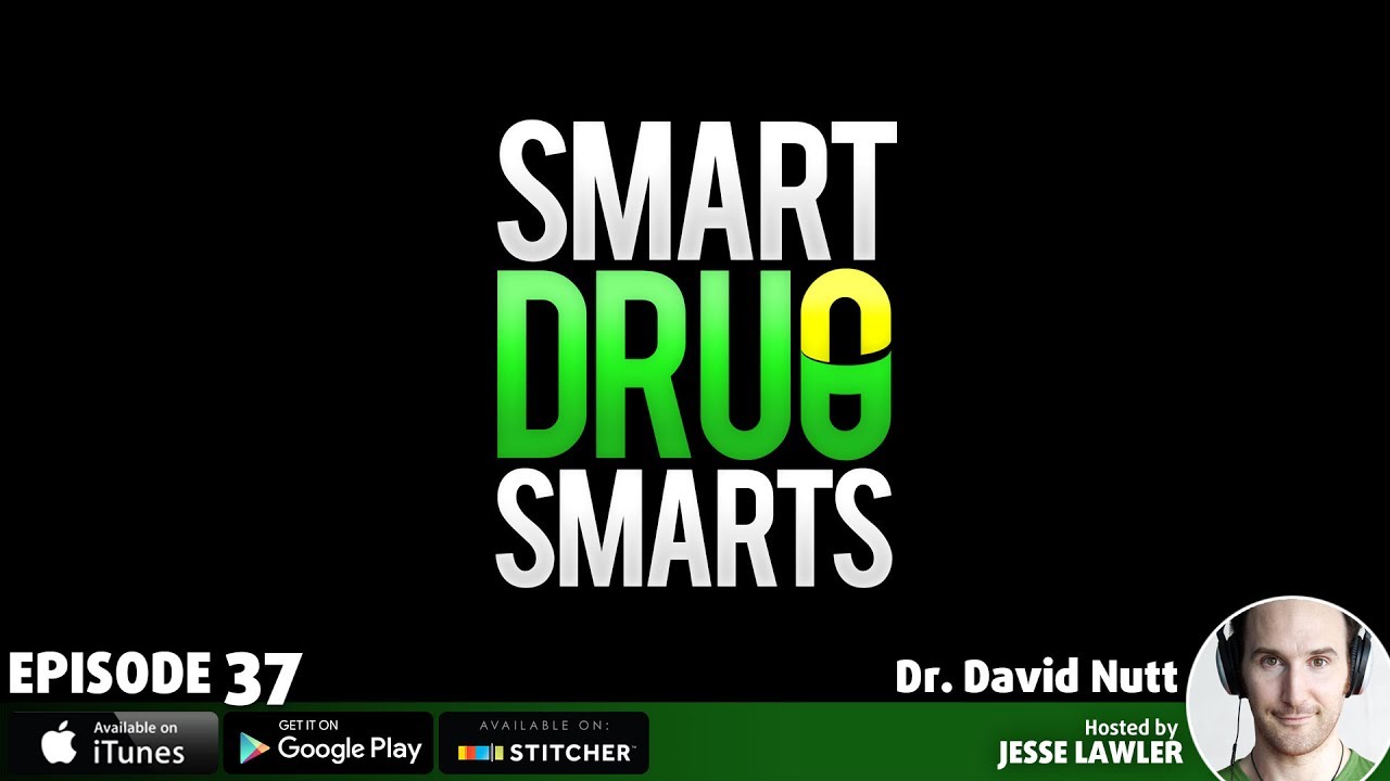 Episode 37 - Dr. David Nutt and the Obstacles to Rational Drug Research ...