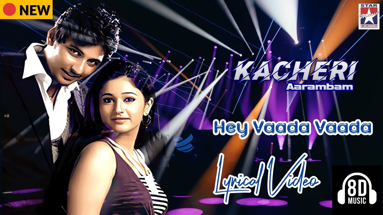 Hey Vaada Vaada Lyrical Song | Kacheri Aarambam |Jiiva | Poonam Bajwa ...