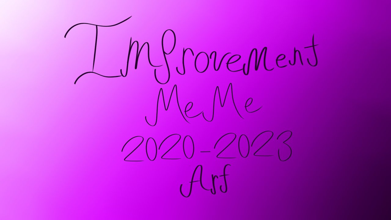 | Improvement meme | Art edition | - YouTube