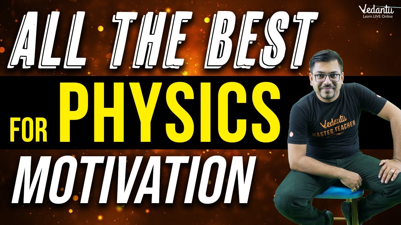 All the Best for Physics | Motivation by Harsh Sir | @VedantuMath - YouTube