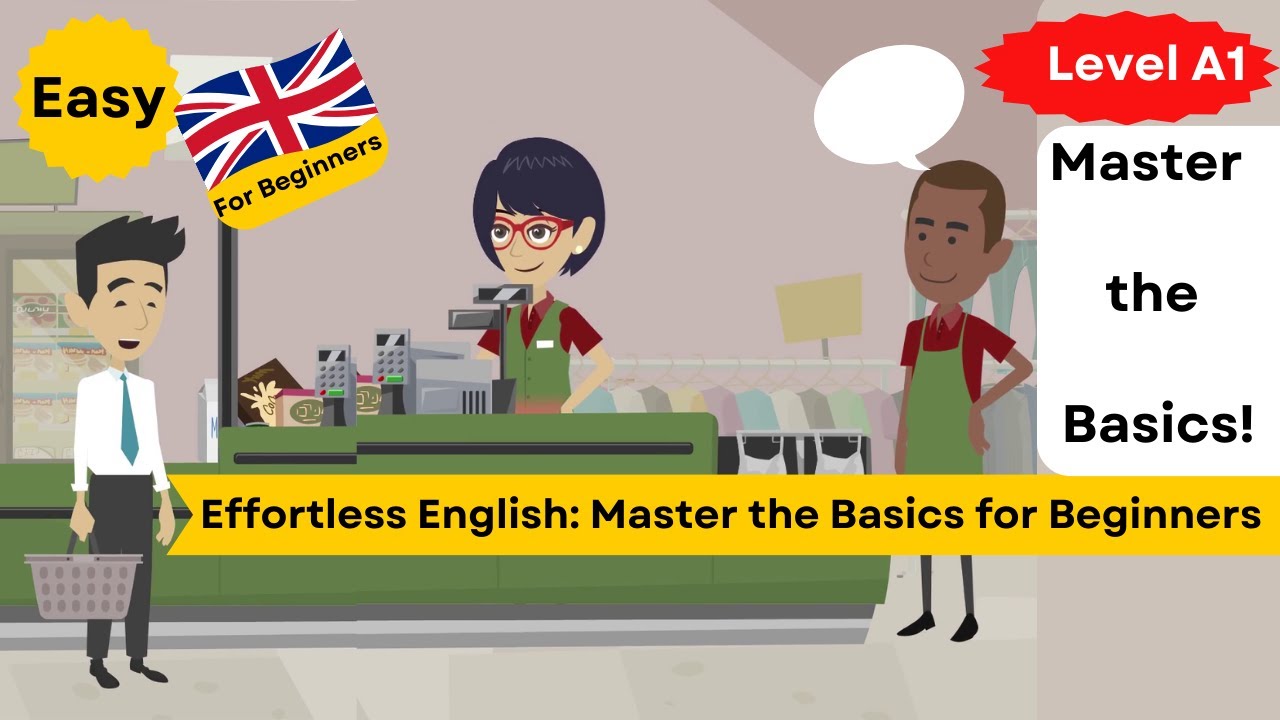 Effortless English: Master the Basics for Beginners - YouTube