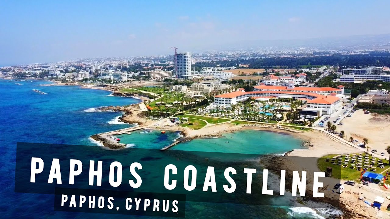 Paphos Coastline - Hotels and Beaches Overview | CYPRUS 🇨🇾 - YouTube