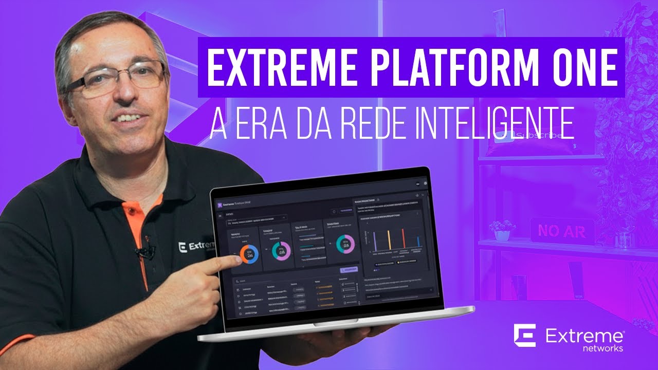 Extreme Platform ONE: A plataforma unificada que transforma redes em ...