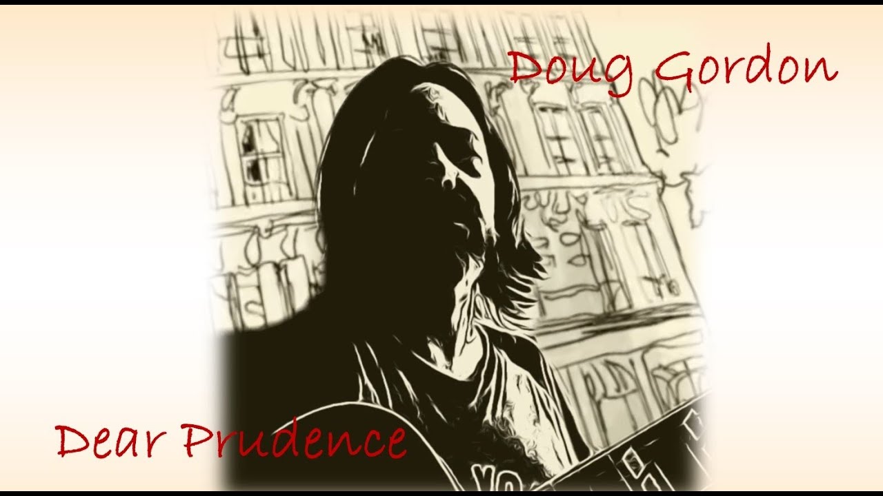 Doug Gordon - Dear Prudence 2020 - YouTube
