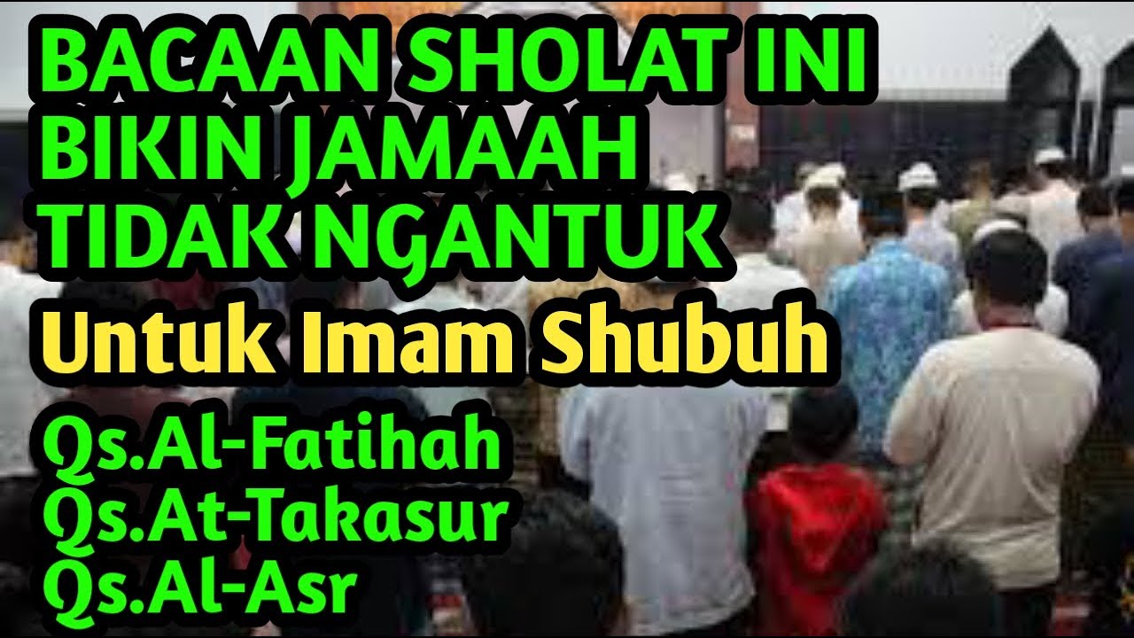 BELAJAR BACAAN IMAM SHOLAT SHUBUH IRAMANYA MERDU BIKIN JAMAAH SEMANGAT ...