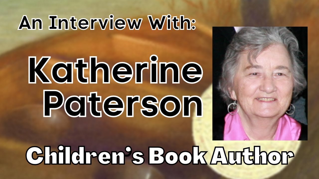 Katherine Paterson's Joyful Journey: Celebrating a Lifetime of ...