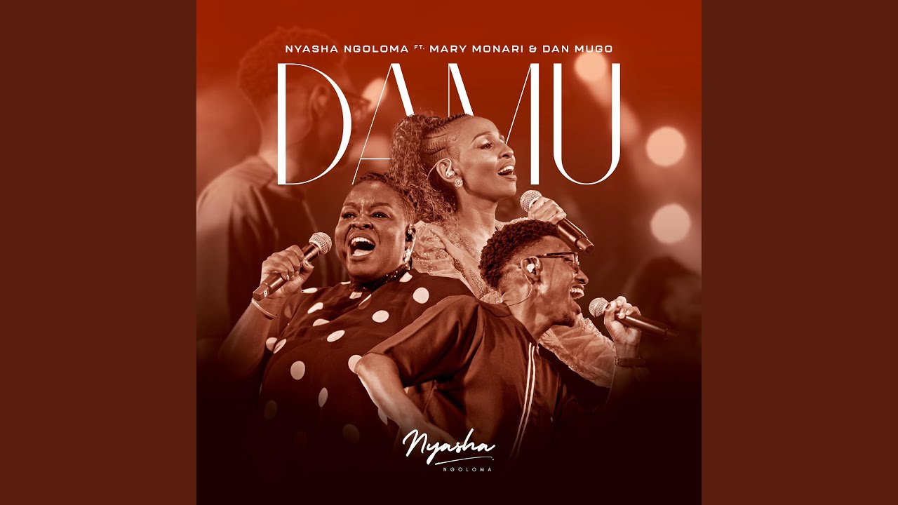 Damu (Sasa tumepewa nguvu) (feat. Mary Monari & Dan Mugo) - YouTube