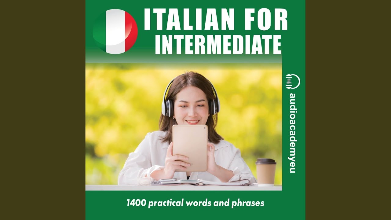 Chapter 67 - Italian for Intermediate Learners - YouTube
