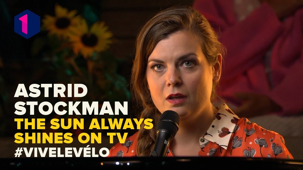 Astrid Stockman - The sun always shines on TV | Vive le vélo - YouTube