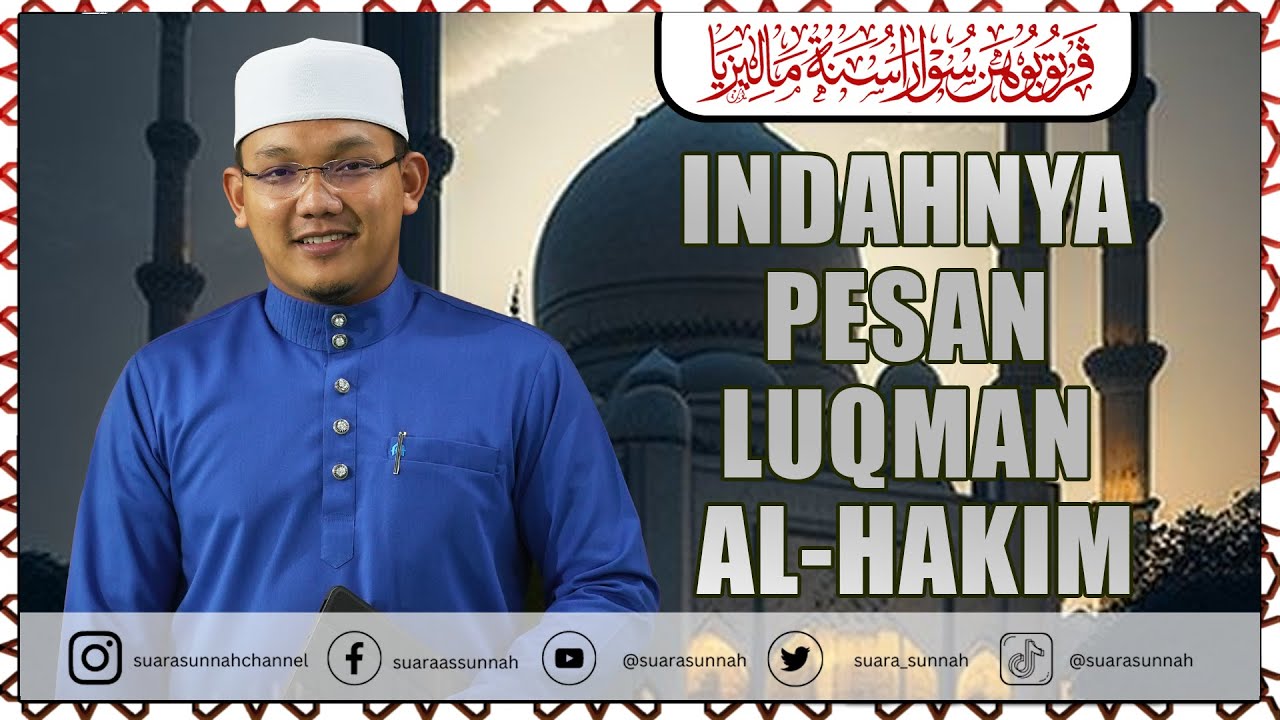 23 April 2024 KITAB “INDAHNYA PESAN LUQMAN AL-HAKIM” Ustaz Ahmad Al ...