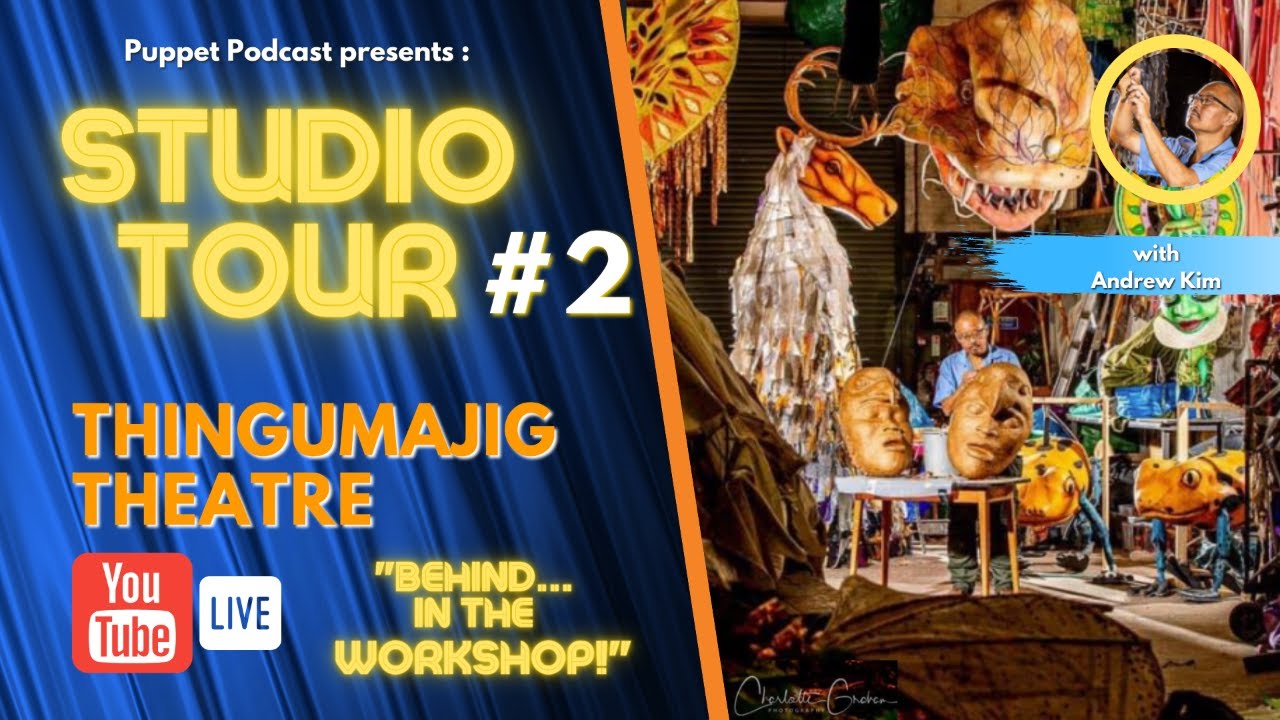 🎥 STUDIO TOUR : Thingumajig Theatre, a visual theatre company with ...