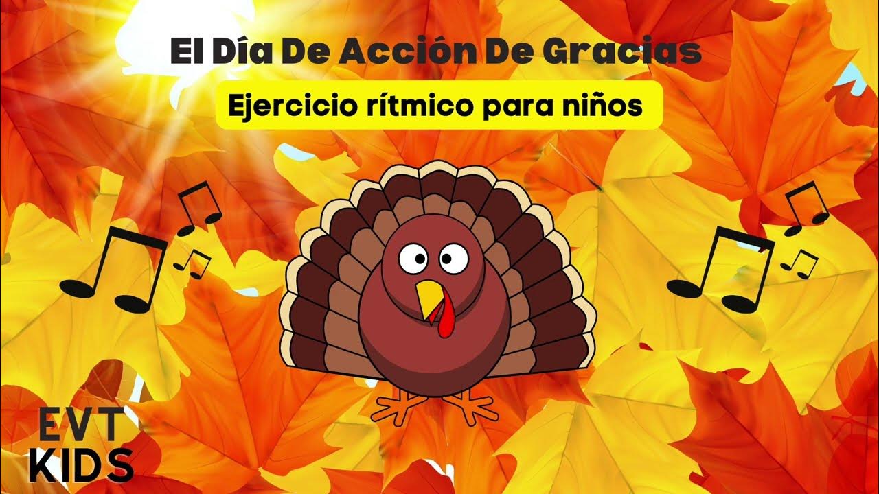 El Día de Acción de Gracias - Ejercicio rítmico para niños - YouTube