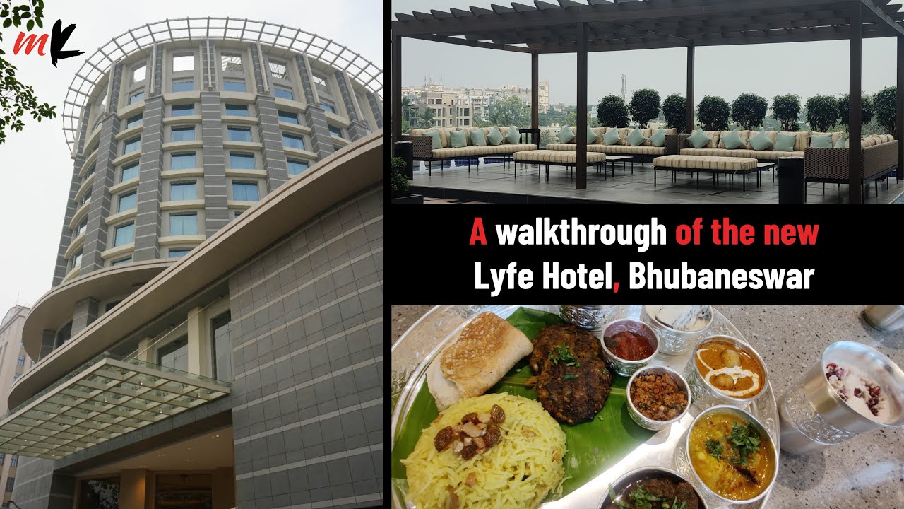 Exploring Lyfe — Bhubaneswar's newest star hotel - YouTube