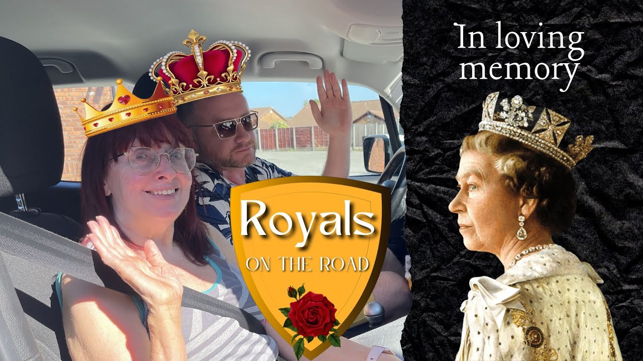 Royals on the Road Ep. 01 - The Queen (In loving memory) - YouTube