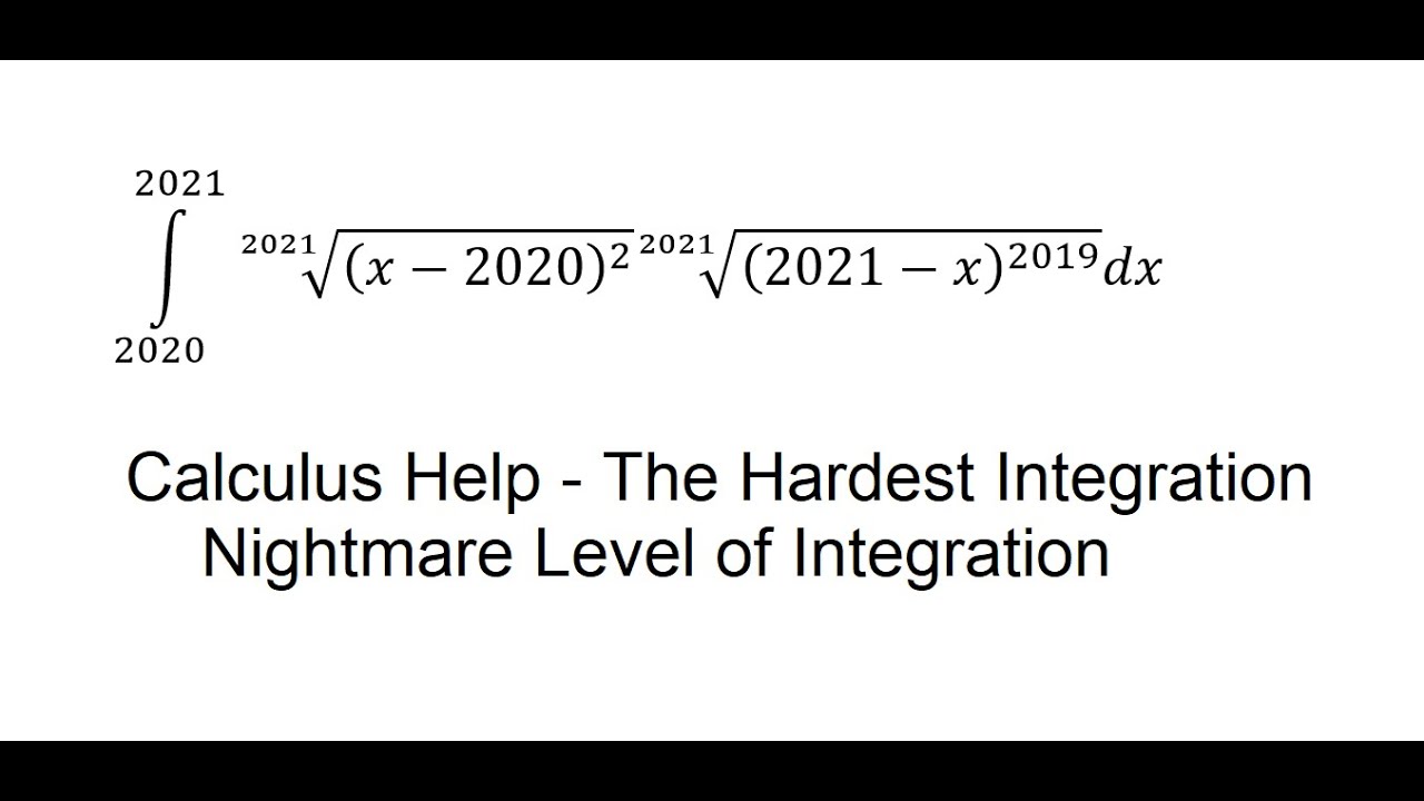 The Hardest Integration for High School Level: ∫ √(2021&(x-2020)^2)√ ...