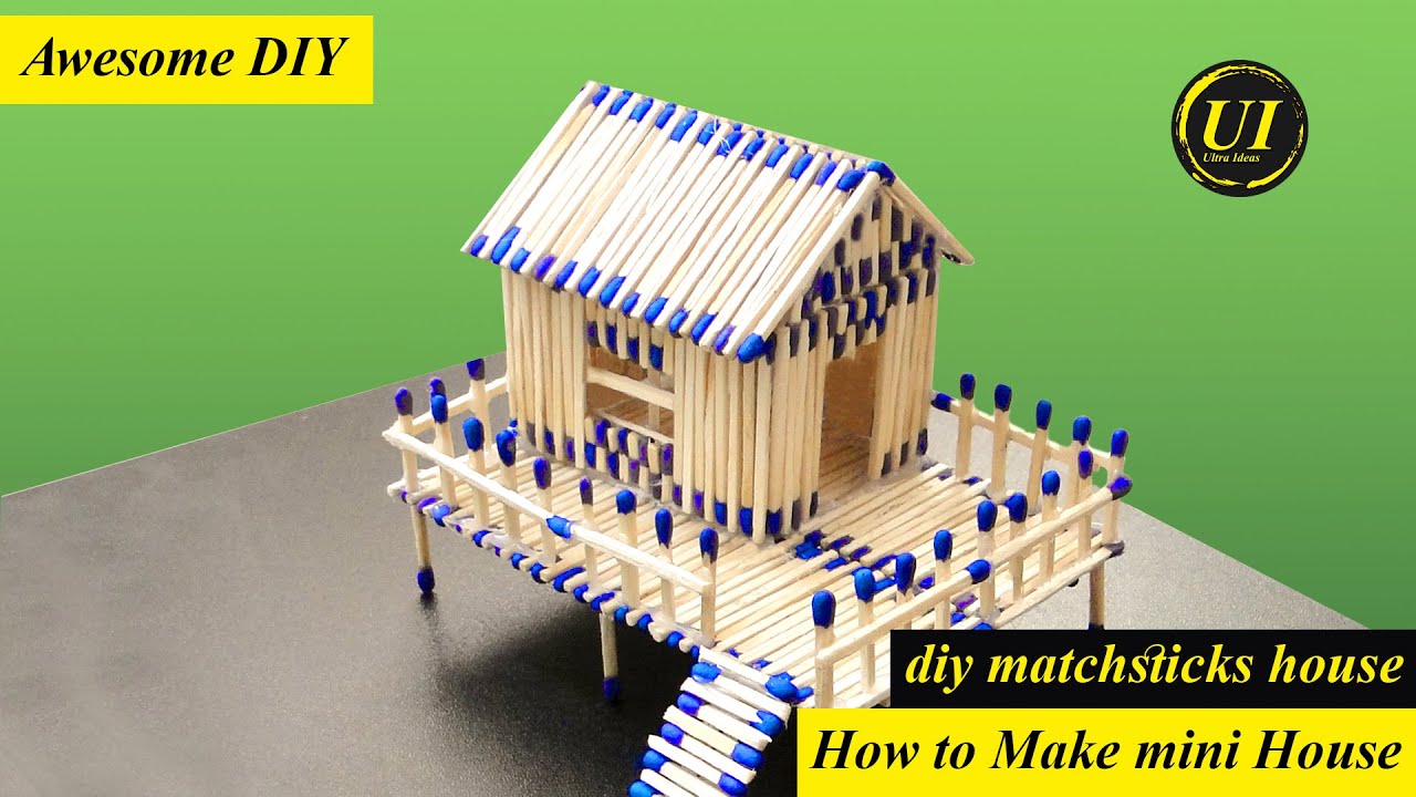 How to make a Matchsticks House diy - Ultra Ideas - YouTube