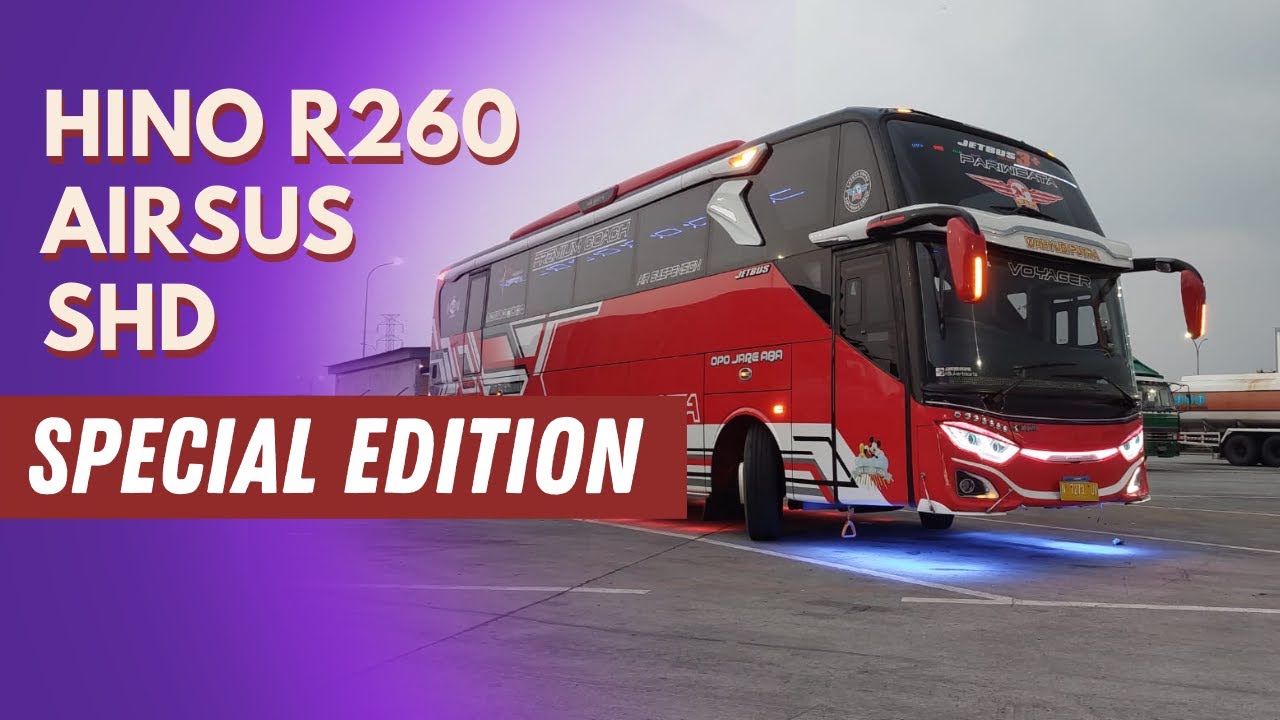 Jual Beli Bus | HANYA DISINI! HINO R260 AIRSUS SHD SPECIAL EDITION YUK ...