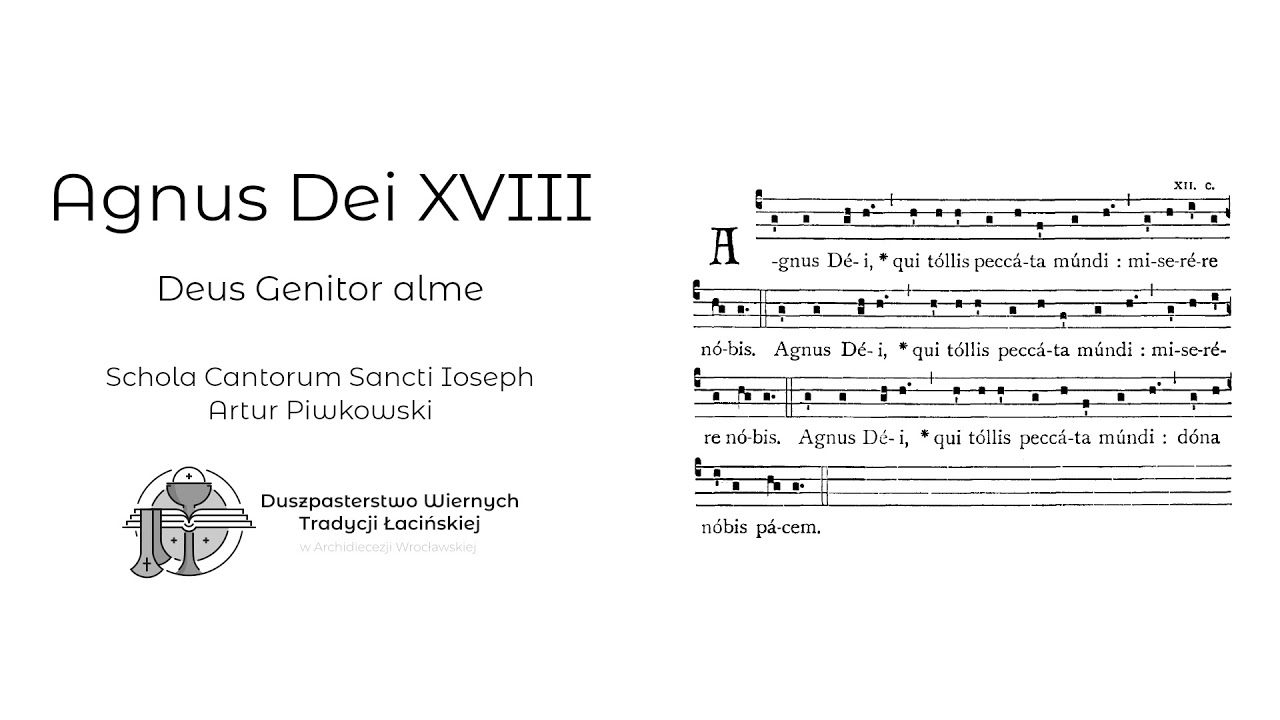 Agnus Dei XVIII (Deus Genitor alme) - YouTube