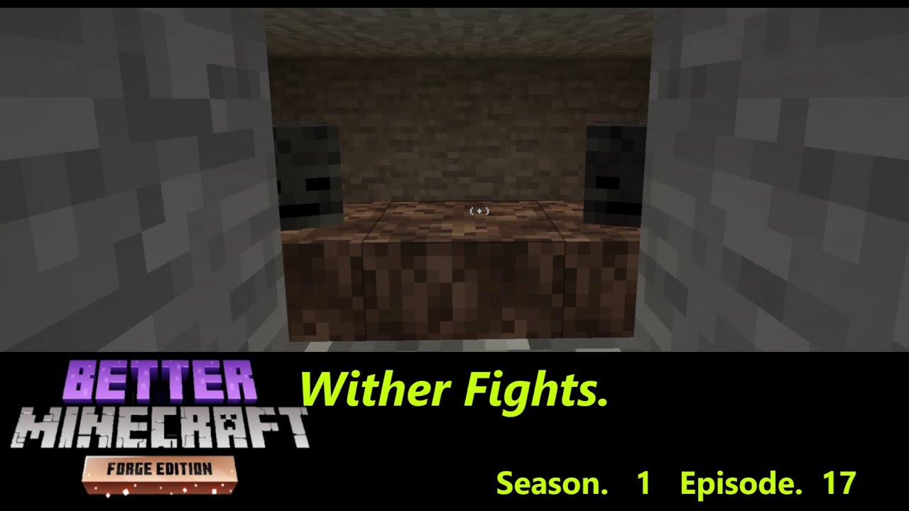 Wither fights. Better Minecraft. 1.19.2 Season. 1 Episode. 17 - YouTube