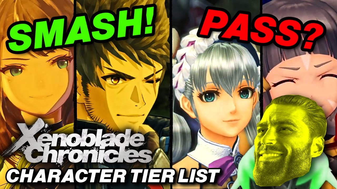 SMASH or PASS with EVERY Xenoblade Character in an ULTIMATE Tier List ...