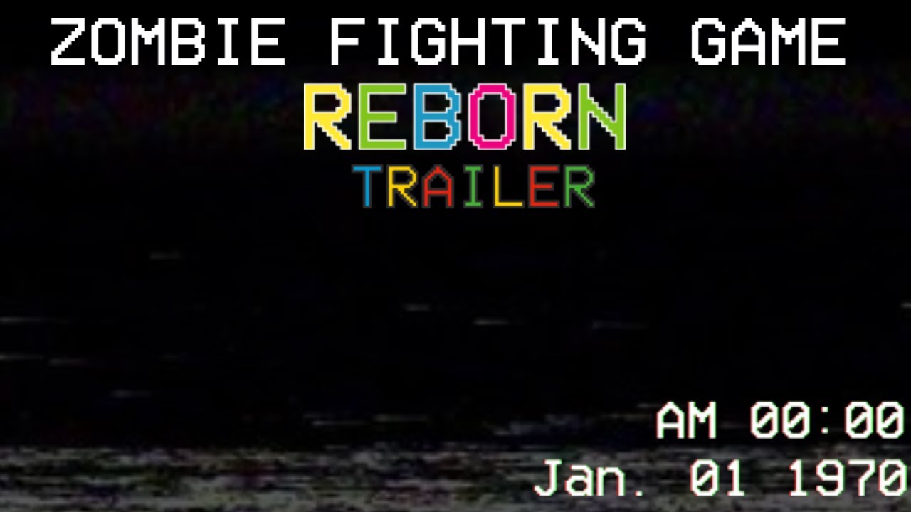 Zombie Fighting Game Reborn Trailer - YouTube