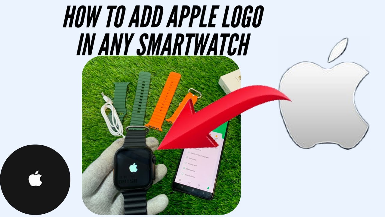 HOW TO ADD APPLE LOGO IN ANY SMARTWATCH |apple logo add in any ...