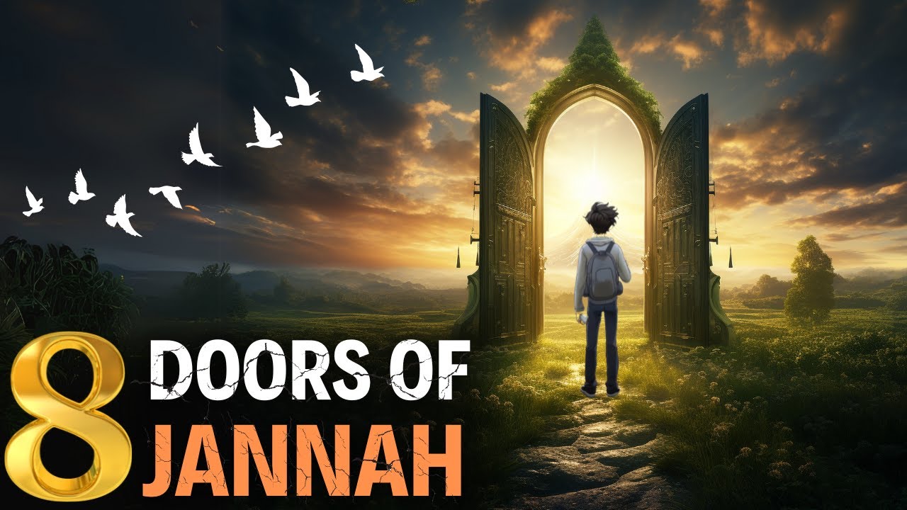 The 8 Doors of Jannah & Who Will Enter Them! (Must Watch) - YouTube