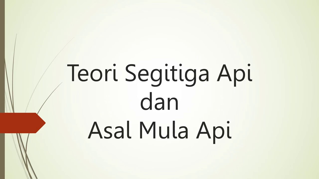 Teori Segitiga Api dan Asal Mula Api - YouTube