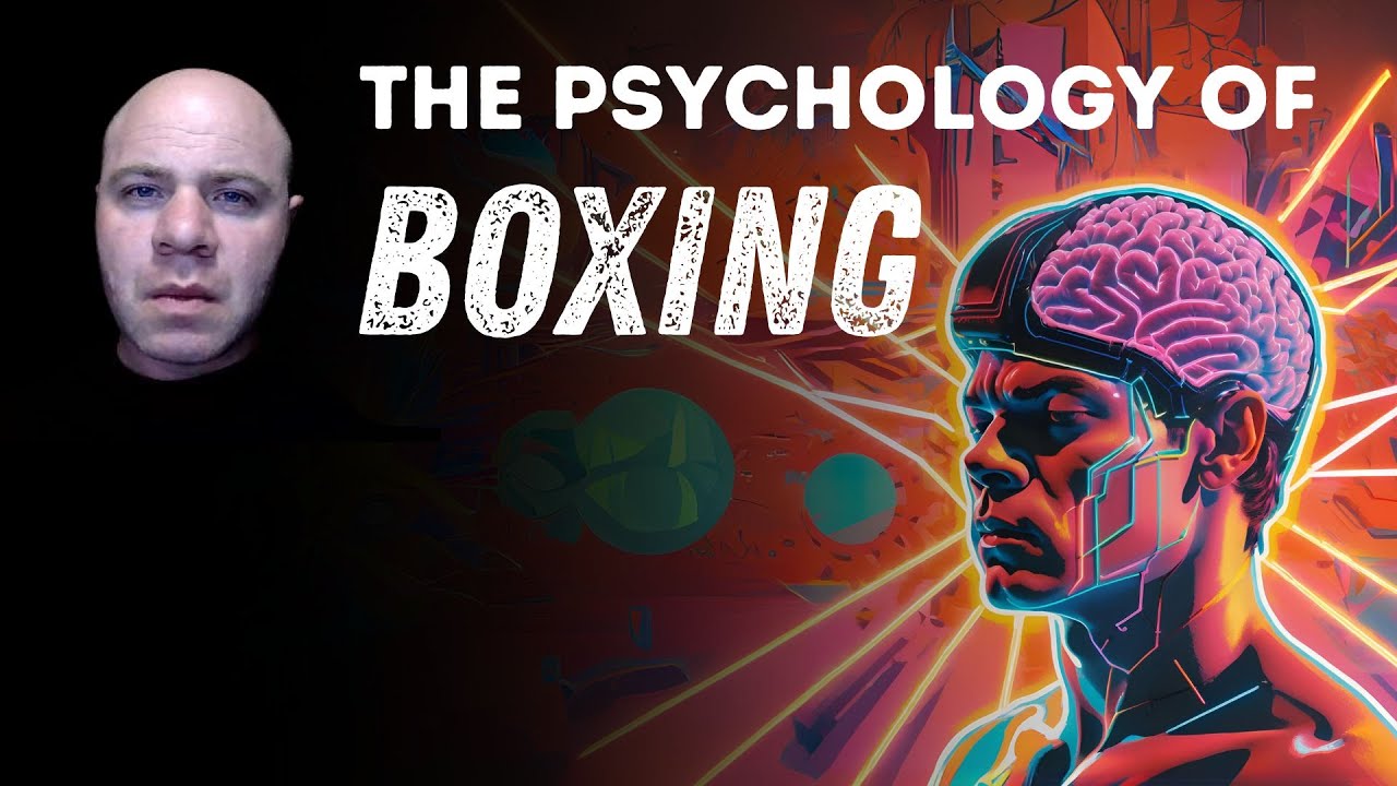 The Psychology of Boxing - YouTube