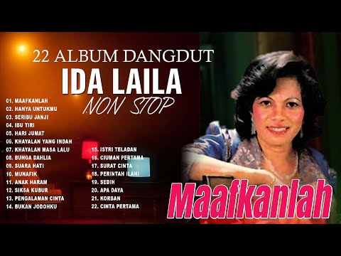 22 Album Dangdut Pilihan Ida Laila Nonstop | Maafkanlah | Hanya Untukmu | Seribu Janji